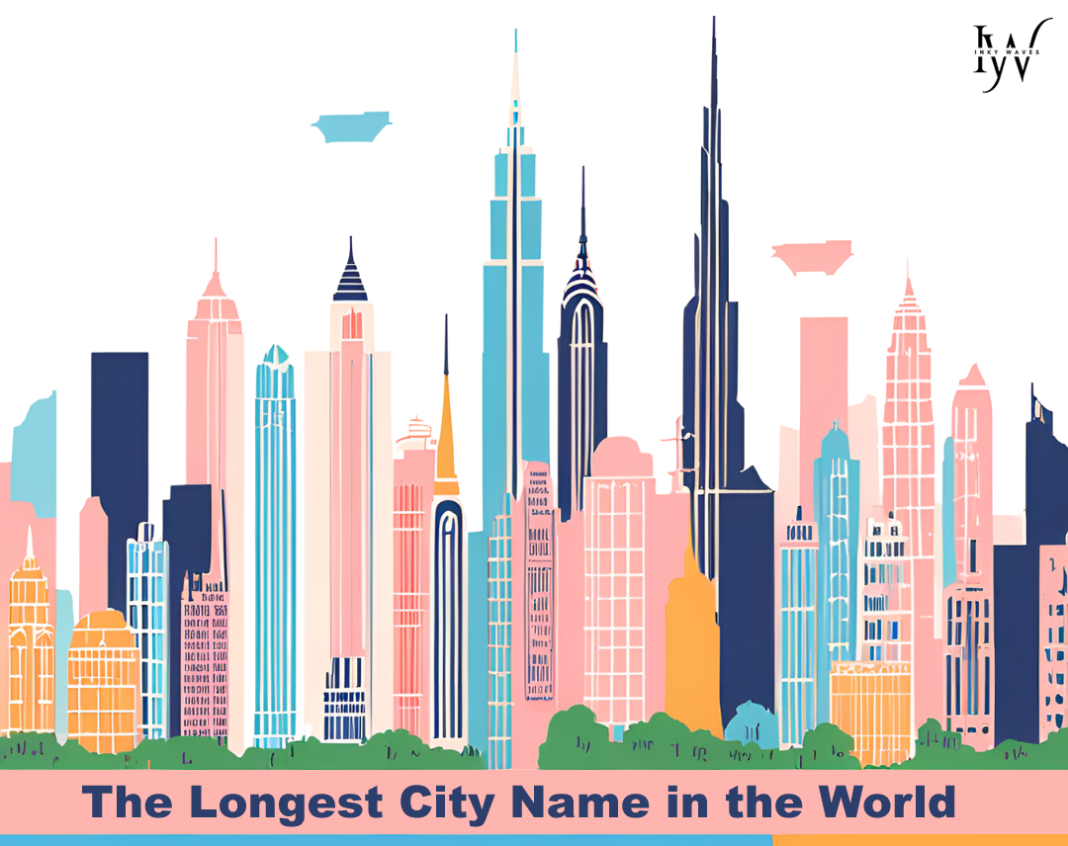 Longest City Name in the World: Discover the Record Holder