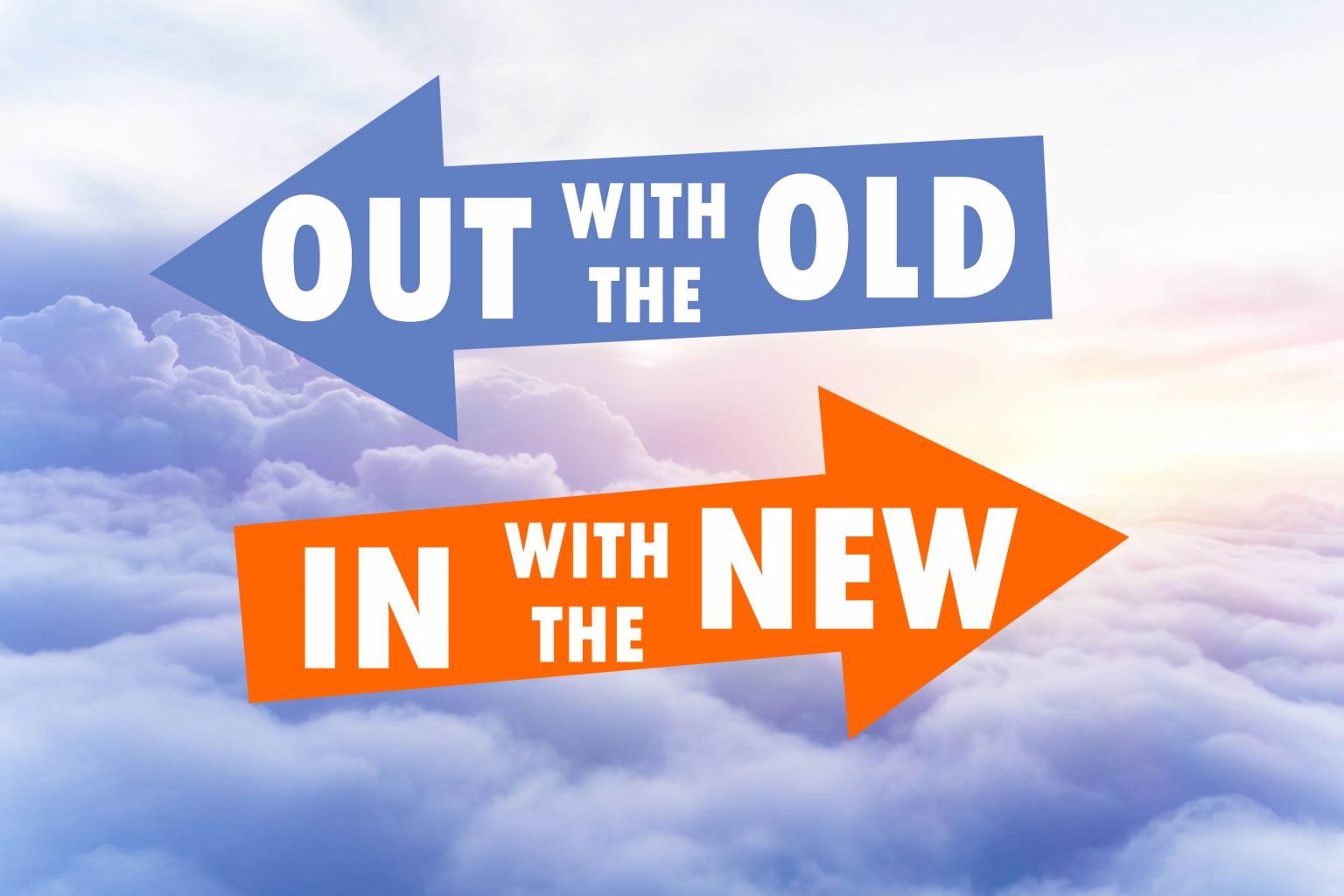 Out with the Old, In with the New: Embracing Change for Personal and ...